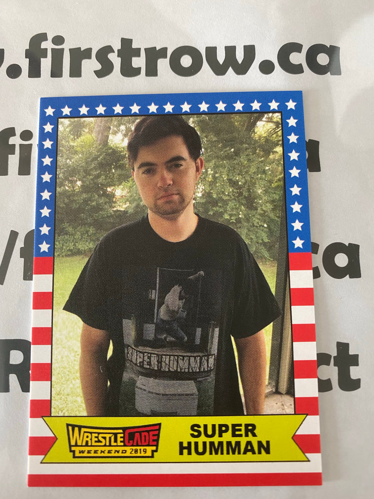 Super Humman 2019 WrestleCade Weekend Card – First Row Collectibles